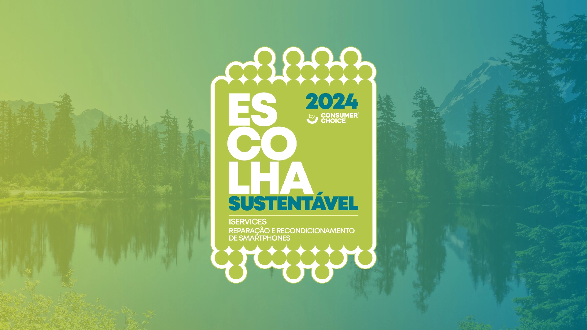 iServices eleita “Escolha Sustentável” em Reparação de Smartphones e ...
